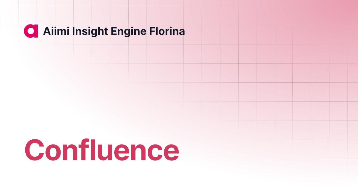 Confluence | Aiimi Insight Engine Florina