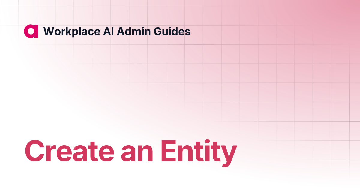 Create an Entity | Aiimi Insight Engine