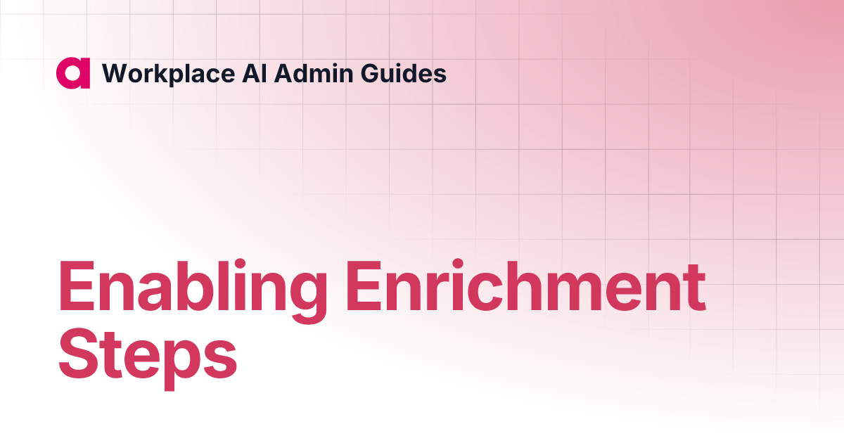 Enabling Enrichment Steps | Aiimi Insight Engine