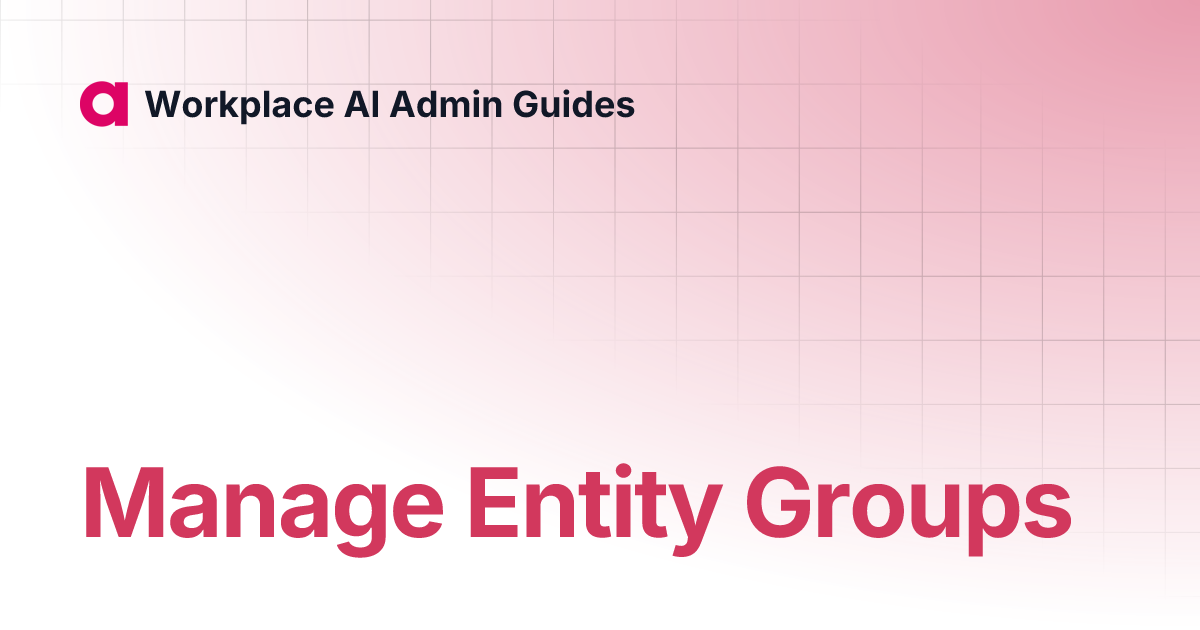 Manage Entity Groups | Aiimi Insight Engine