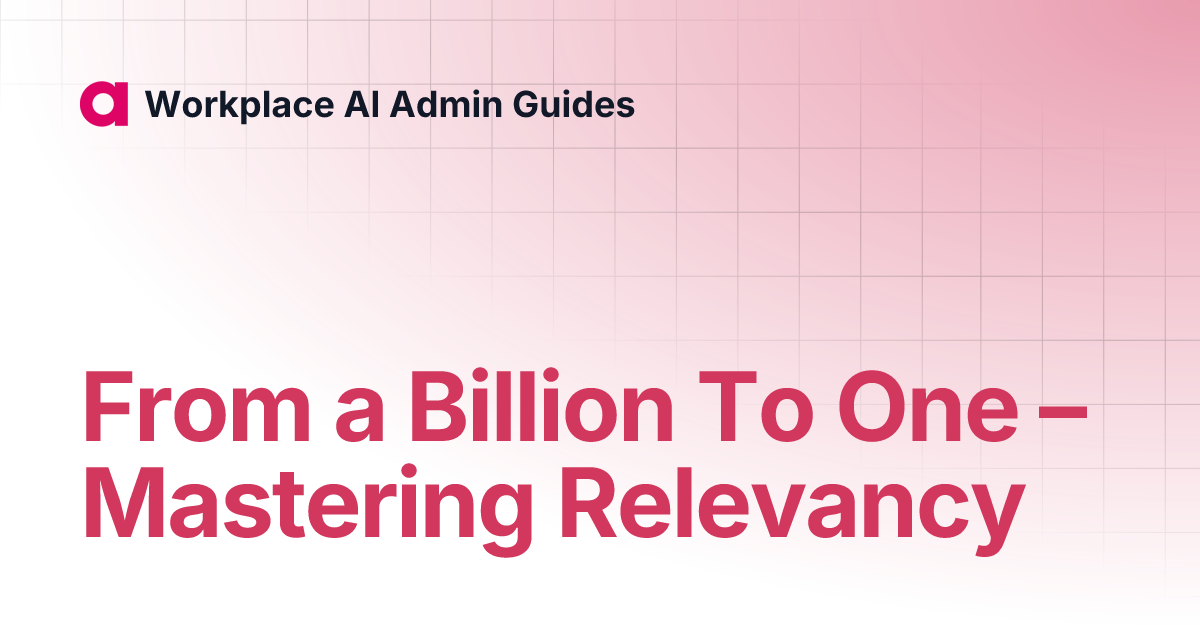 From a Billion To One – Mastering Relevancy | Aiimi Insight Engine