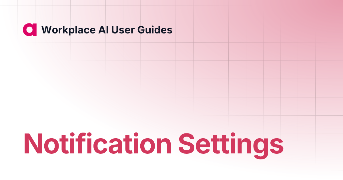 Notification Settings | User Guide Release